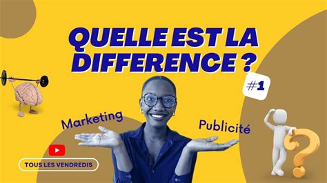 Quelle Est La Difference Entre Marketing Et La Publicite YouTube