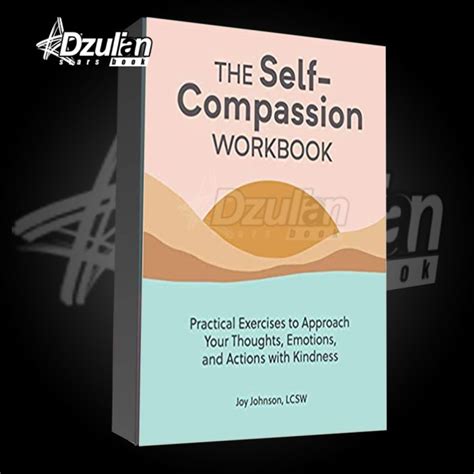 Jual Buku The Self Compassion Workbook Practical Exercises Shopee