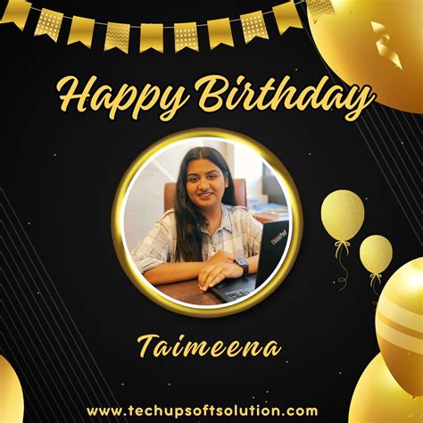 Techup Soft Solution On Linkedin Happy Birthday Taimeena Acharya Li