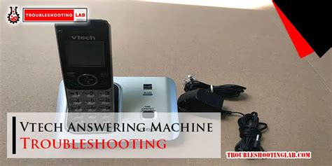 Vtech Answering Machine Troubleshooting Quick Fixes