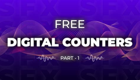 Digital Counters SFX Part 1