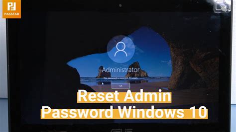 How To Reset Administrator Password Windows 10 Forgot Administrator