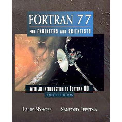 fortran 77 for engineers and scientists with an introduction to fortran