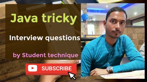 Java Brain Storming Interview Question Tricky Java Questions And Answer Part Student
