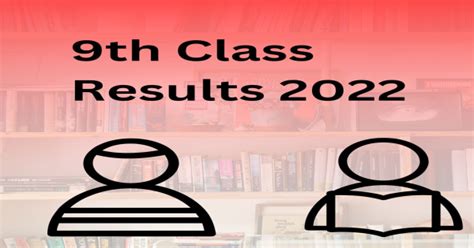 Key Facts About 9th Class Result 2022 Analysis Of Passfail In Results