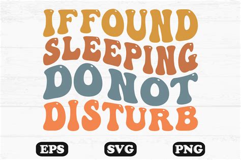 If Found Sleeping Do Not Disturb Wavy Graphic By Hosneara 4767