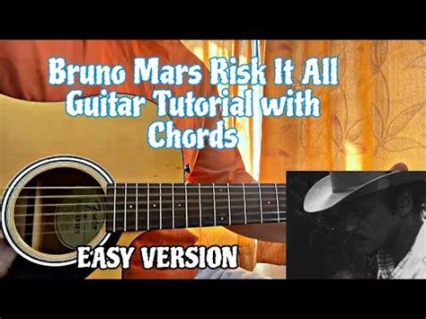 Risk It All Bruno Mars Guitar Tutorial Easy Version No Barre Chords Youtube