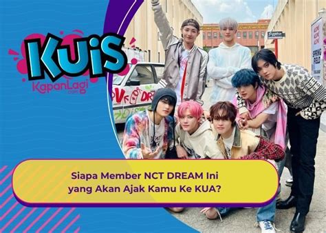 KUIS KOREA Makin Bucin Siapa Member NCT DREAM Ini Yang Akan Ajak