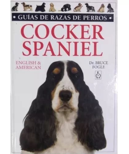 Cocker Spaniel Guias De Razas De Perros Cuotas Sin Interés
