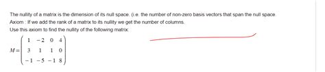 solved the nullity of a matrix is the dimension of its null