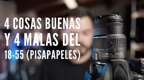 Descubre Los Mejores Usos Y Trucos Del Objetivo Nikon 18 55 Para