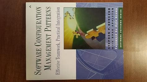 Software Configuration Management Patterns Effective Teamwork