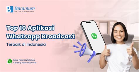 Top 10 Aplikasi Whatsapp Broadcast Terbaik Di Indonesia