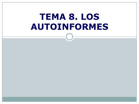 TEMA 8 LOS AUTOINFORMES 1 AUTOINFORMES DEFINICIÓN Apuntes de