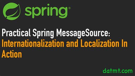 Practical Spring Messagesource Internationalization And Localization In Action Youtube