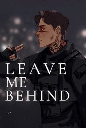 Amazon Com Leave Me Behind K M Moronova Books