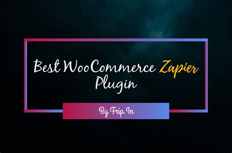 2 Best Woocommerce Zapier Plugin 2025