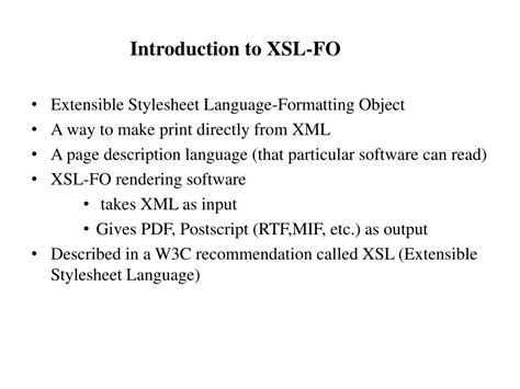 Ppt Xsl Fo Extensible Stylesheet Language Formatting Objects Powerpoint Presentation Id