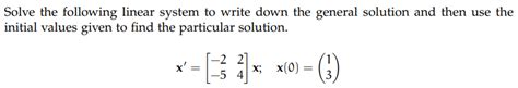 Solved Use Eigenvalue Method To Find General Solution Of The Chegg