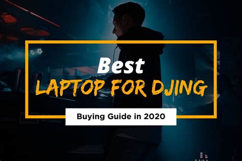 The Best Laptop For Djing Sigmaholoser