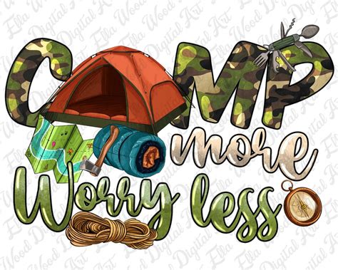 Camp More Worry Less Png Sublimation Design Download Camping Png Camp