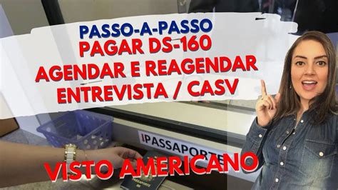 PASSO 2 VISTO AMERICANO PAGAR DS160 E AGENDAR CASV ENTREVISTA VISTO