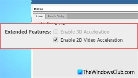 enable 3d acceleration grayed out in virtualbox