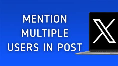 How To Mention Multiple Users In An X Twitter Post On PC YouTube