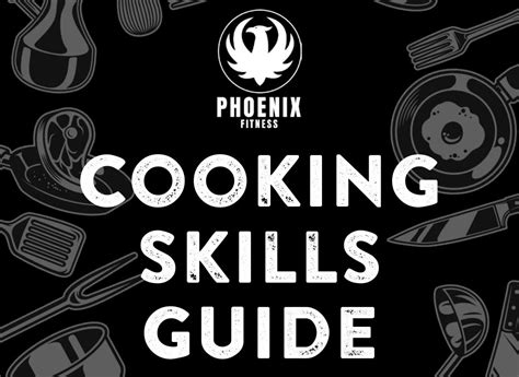 cooking skills guide all you need know [download] get fit at phoenix