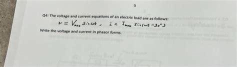 Solved Q The Voltage And Current Equations Of An Electric Chegg Com