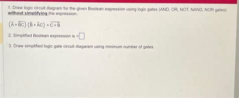 Solved Q 01 1 Draw Logic Circuit Diagram For The Given B