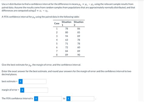 Solved Use A T Distribution To Find A Confidence Interval Chegg