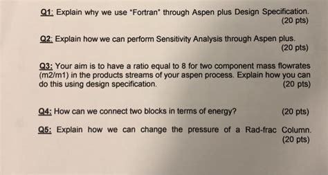 Solved Q1 Explain Why We Use Fortran Through Aspen Plus