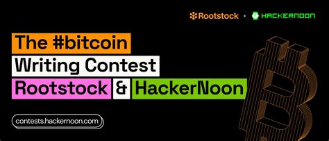 The Bitcoin Writing Contest By Rootstock And Hackernoon Final Round Results🎉 Hackernoon