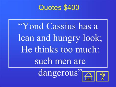 Julius Caesar Cassius Quotes