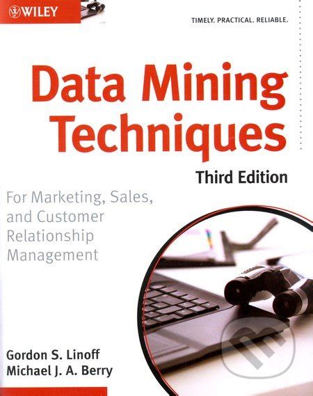 Data Mining Techniques (Third Edition) - Gordon S. Linoff | Knihy z ...