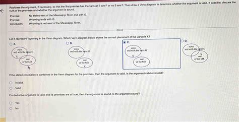 Solved Rephrase The Argument If Necessary So That The First Premise