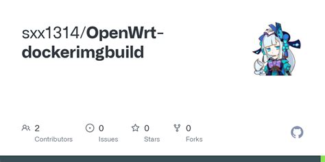 Github Sxx Openwrt Dockerimgbuild