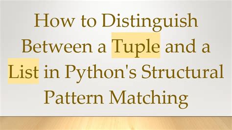 how to distinguish between a tuple and a list in python s structural
