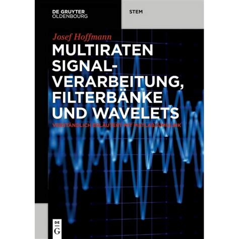 De Gruyter Stem Multiraten Signalverarbeitung Filterbänke Und Wavelets
