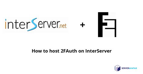 How To Host Fauth On Interserver Vps Serveravatar