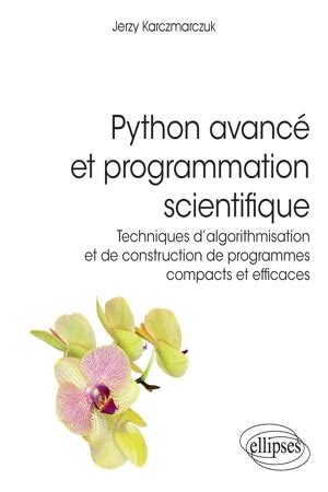 Pdf Python Avanc Et Programmation Scientifique Techniques D