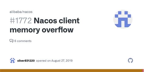 Nacos Client Memory Overflow · Issue 1772 · Alibabanacos · Github