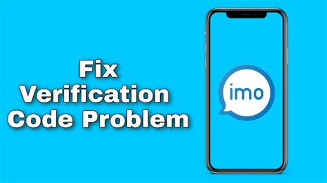 How To Fix Imo Verification Code Not Receive Problem Solve Youtube
