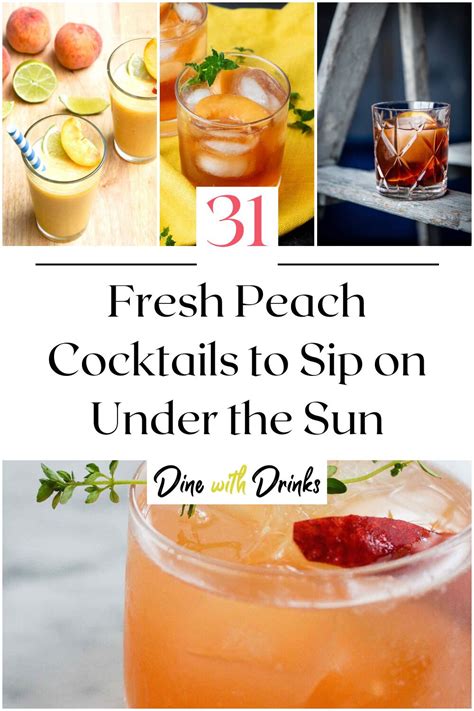 31 Fresh Peach Cocktails Refreshing Summer Drinks