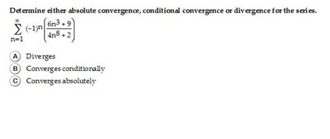 Solved Detemine Either Absolute Convergence Conditional Chegg