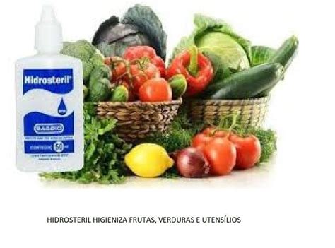 Hidrosteril HIgienizador Bactericidade Para Frutas Legumes E