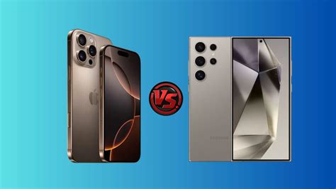 IPhone 16 Pro Max Vs Galaxy S24 Ultra Qual a Melhor Opção Diegoduplay