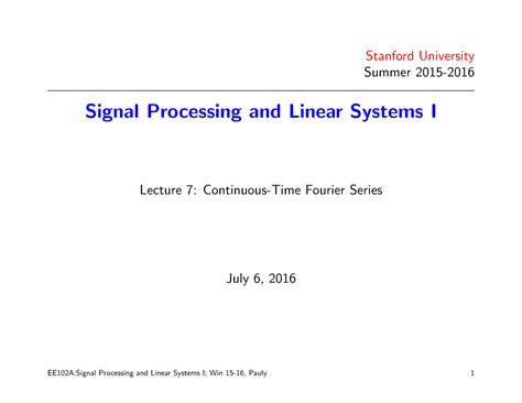 Continuous Time Fourier Series Stanford University Summer Signal