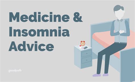 Medicines And Insomnia Advice Goodpath